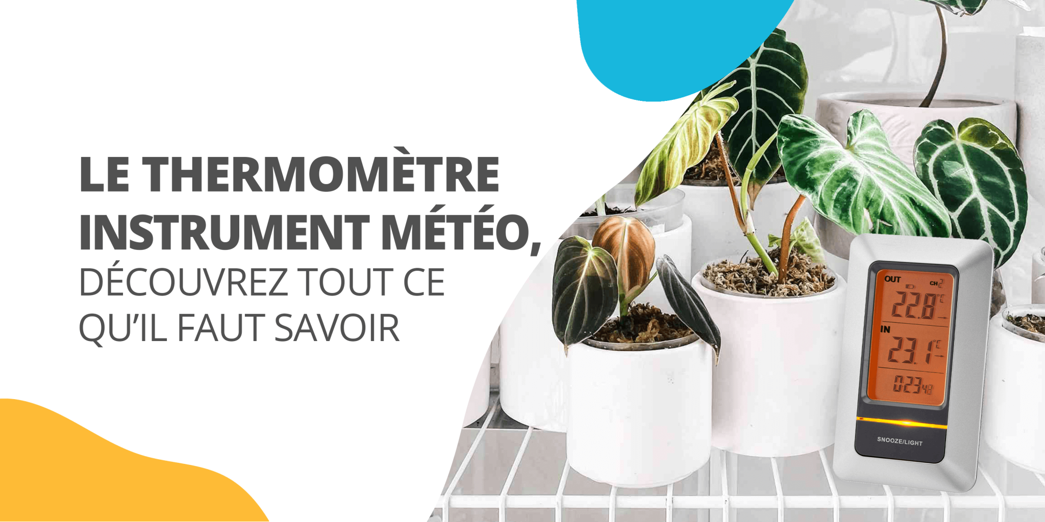 Le thermomètre instrument météo, découvrez tout ce qu’il faut savoir ...